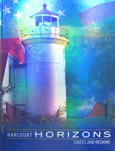 Harcourt School Publishers Horizons Ser.: Horizons : States and Regions ...