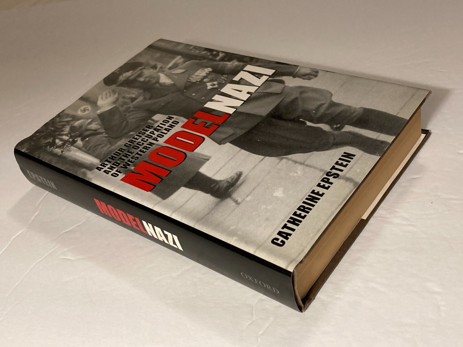 Model Nazi: Arthur Greiser the Occupation of Western Poland by Epstein ...