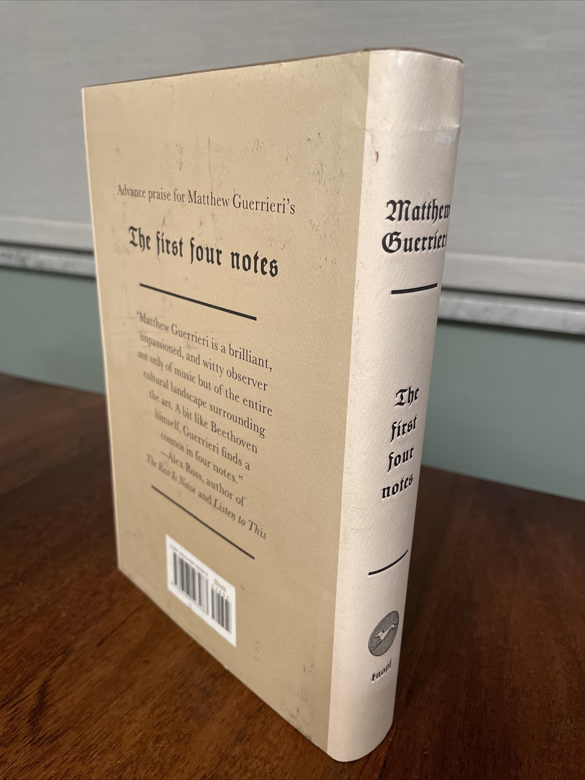 The First Four Notes: Beethoven's Fifth and the Human Imagination - HC ...