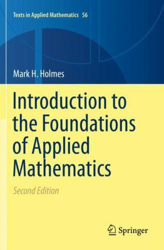 Introduction to the Foundations of Applied Mathematics 9783030242633| eBay