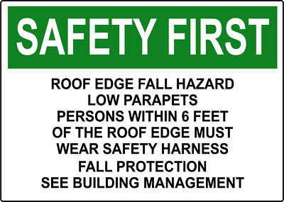 SAFETY FIRST ROOF EDGE FALL HAZARD LOW PARAPETS| Laminated Vinyl Decal ...