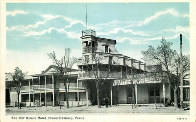 Postcard The Old Nimitz Hotel, Fredericksburg, Texas - circa 1920s | eBay