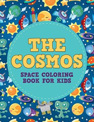 The Cosmos: Space Coloring Book for Kids 9781683689256| eBay