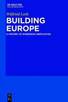 Building Europe: A History Of European Unification 9783110427776| eBay