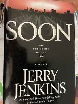 Soon..The Beginning of the End by Jerry B. Jenkins Left Behind Author ...