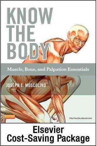 Know the Body : Muscle, Bone, and Palpation Essentials by Joseph E ...