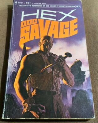 DOC SAVAGE: HEX by Kenneth Robeson ~ #37/H4707 ~ c.1969 VG | eBay