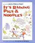 Its Raining Pigs Noodles - Library Binding By Prelutsky, Jack - GOOD ...