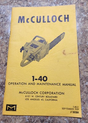 McCulloch 1-40 Chain Saw Parts Manual Chainsaw 1959 Gas Engine 2-Stroke ...