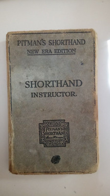 PITMAN'S SHORTHAND NEW ERA EDITION SHORTHAND INSTRUCTOR very old book ...