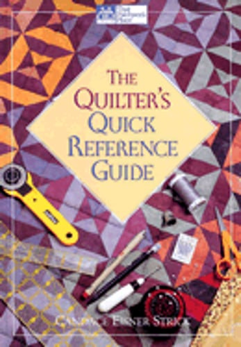 The Quilter's Quick Reference Guide by Candace Eisner Strick: New 9781564775320 | eBay