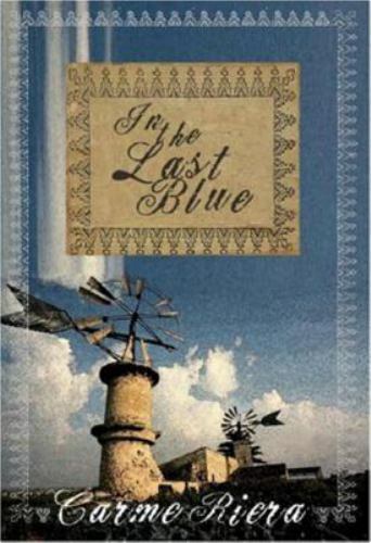 In the Last Blue by Carme Riera , hardcover 9781585678532 | eBay