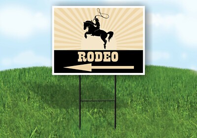 RODEO left arrow Yard Sign Road with Stand LAWN SIGN Single sided | eBay