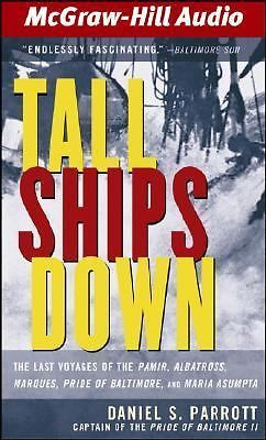 Tall Ships Down : The Last Voyages of the Pamir, Albatross, Marques ...