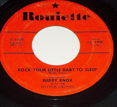 45RPM Buddy Knox Dont Make Me Cry Rock Little Baby Sleep Roulette ...