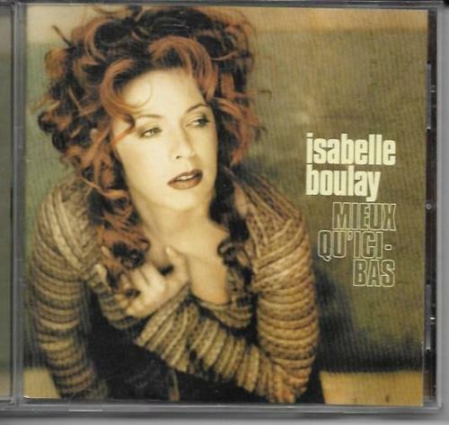 Isabelle Boulay CD Mieux Qu'ici-Bas - | eBay
