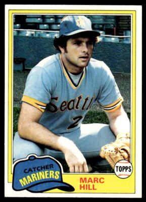 1981 Topps Marc Hill #486 Seattle Mariners Baseball Card | eBay