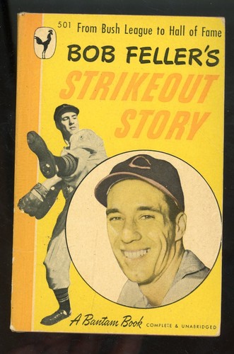 Bob Feller's Strikeout Story Bantam Book 242 pages AB-9725 | eBay