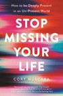 Stop Missing Your Life Format: Paperback 9780738285306| eBay