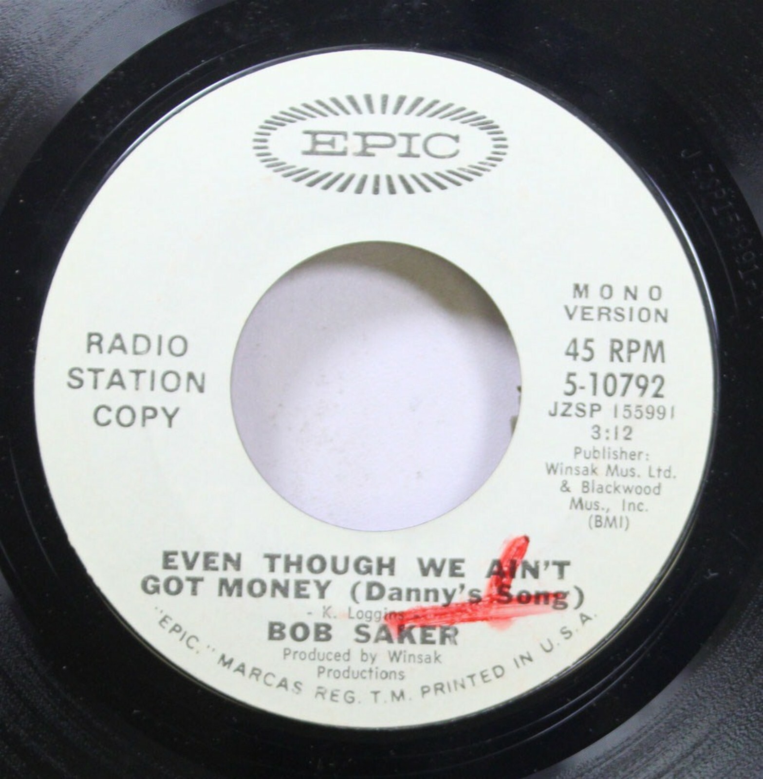 Rock Promo 45 Bob Saker - Even Though We Ain'T Got Money(Danny'S Song ...