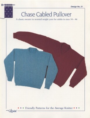Chase Cabled Pullover - Design by Louise Knitting Pattern #21 - Adults ...