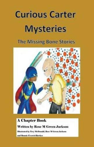 Curious Carter Mysteries - the Missing Bone Stories - English Version ...