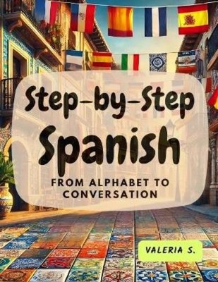Valeria S Step-by-Step Spanish (Paperback) | eBay Australia