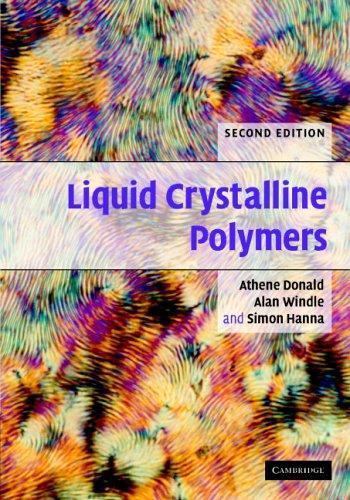 Liquid Crystalline Polymers by Simon Hanna, Athene Donald and Alan ...