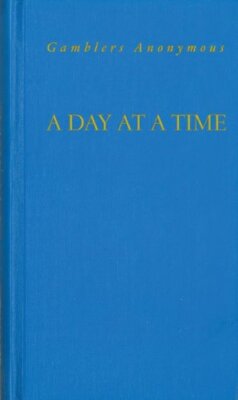 A Day at A Time Gamblers Anonymous by Anonymous [Hardcover ...