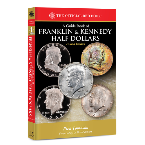 Official Red Book - Guide Book of Franklin & Kennedy Half Dollars, 4th ...