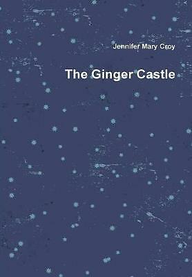 The Ginger Castle by Jennifer Mary Croy (Hardcover, 2017) for sale ...