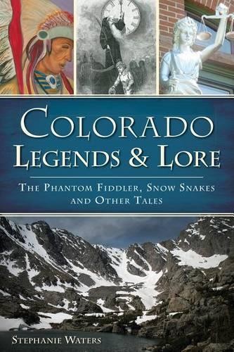 Stephanie Waters Colorado Legends and Lore (Tascabile) 9781626194816 | eBay