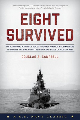 Eight Survived: The Harrowing Story Of The USS Flier And The Only ...