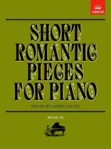 Short Romantic Pieces for Piano, Book III (Short Romantic Pieces for ...