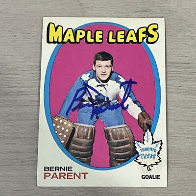 BERNIE PARENT 1971-72 TOPPS SIGNED AUTOGRAPHED CARD #131 TORONTO MAPLE ...