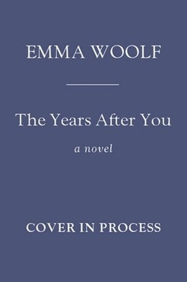 Emma Woolf The Years After You (Relié) | eBay