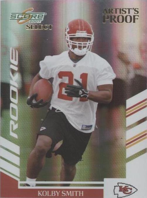 2007 Score Select - Rookie Kolby Smith #384 Artist's Proof /32 (RC) for ...
