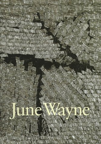 JUNE WAYNE: A RETROSPECTIVE By Arlene Raven *Excellent Condition ...