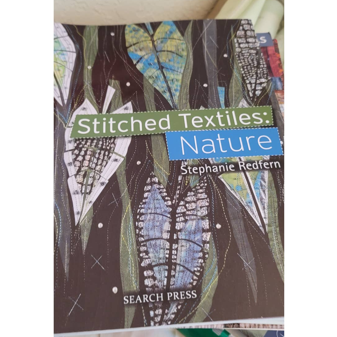 Stitched Textiles Ser.: Stitched Textiles: Nature by Stephanie Redfern ...