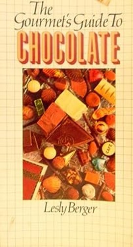 The Gourmet's Guide to Chocolate Paperback Lesly Berger 9780688025014| eBay