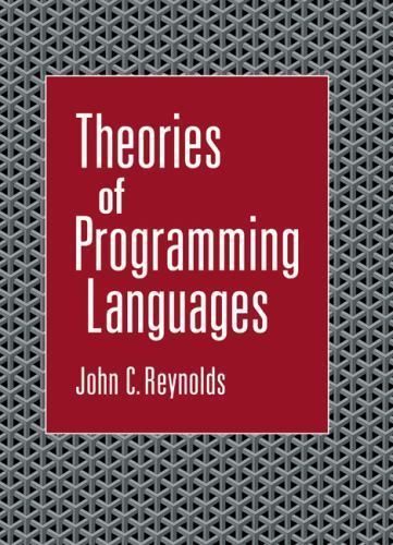 Theories of Programming Languages by John C. Reynolds (1998, Hardcover) for sale online | eBay UK