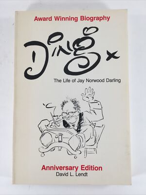 Ding: The Life of Jay Norwood Darling Migratory Bird Hunting Stamp ...