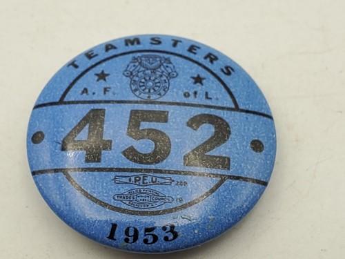 1953 Vintage Teamsters Union Local 452 San Diego Badge Button Pin ...