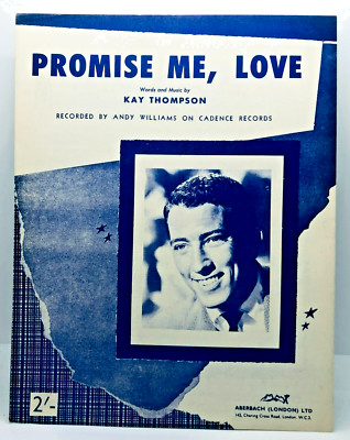 PROMISE ME LOVE - Andy Williams - 1958 UK sheet music | eBay