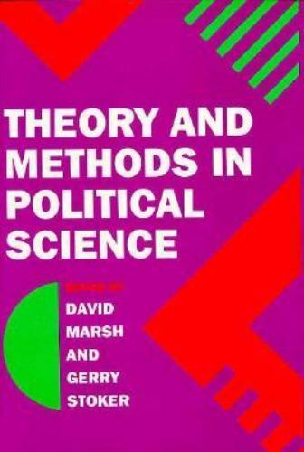 Theory and Methods in Political Science by Gerry Stoker and David Marsh ...