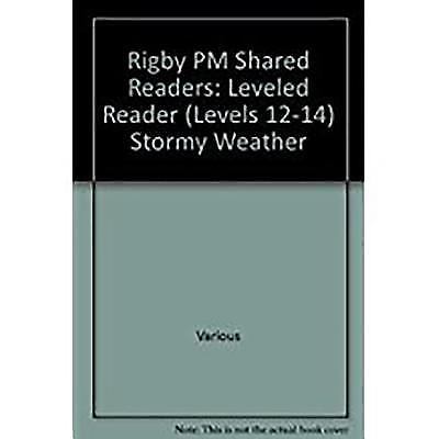 Rigby PM Shared Readers : Leveled Reader (Levels 12-14) Stormy Weather ...