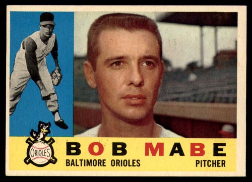 1960 Topps #288 Bob Mabe EX/NM Orioles ID:87816 | eBay