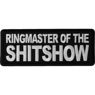 RINGMASTER OF THE SH!TSHOW - IRON or SEW ON PATCHES | eBay