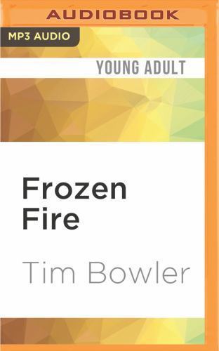 Frozen Fire by Tim Bowler (2016, CD MP3, Unabridged edition) for sale ...