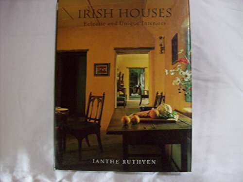 Irish Houses Eclectic and Unique Interiors Ruthven Ianthe 0717127540 ...